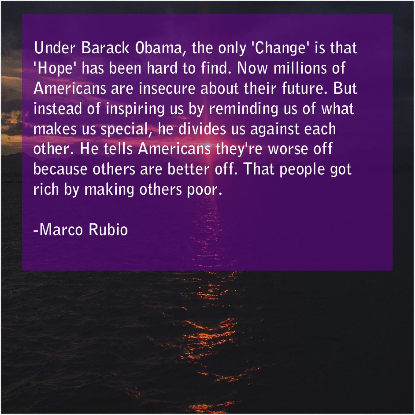 Sean Holden's Blog: Marco Rubio – Under Barack Obama, the only…