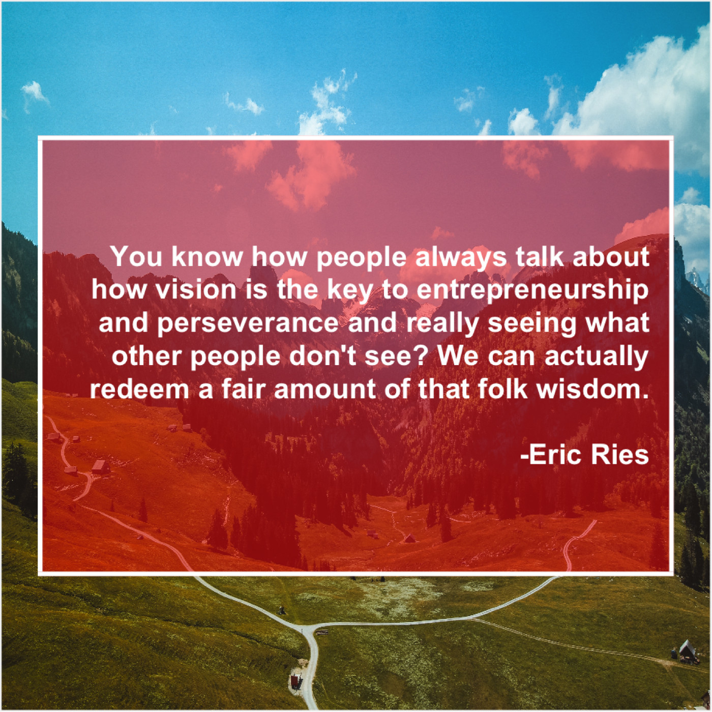 Sean Holden's Blog: Eric Ries – You know how people always…
